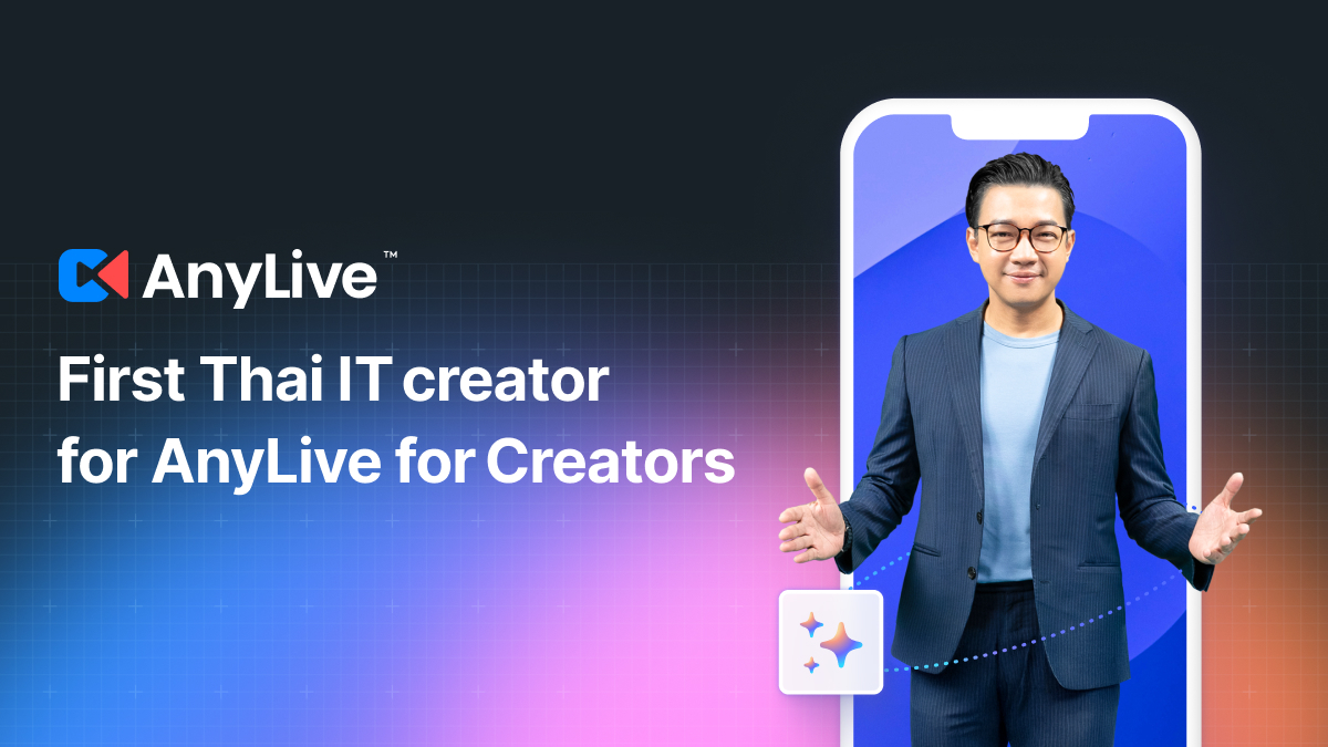 AnyMind Group signs first Thai IT creator for AnyLive for Creators